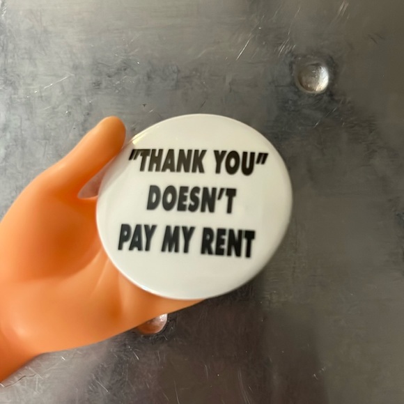 Vintage | Jewelry | Thank You Doesnt Pay My Rent Button Pin | Poshmark